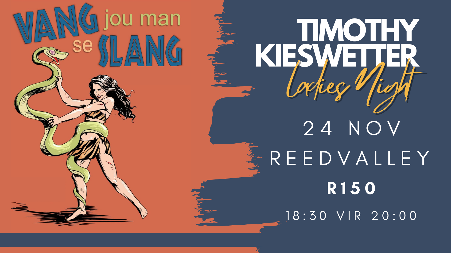 Timothy Kieswetter - Vang Jou Man Se Slang (Ladies Night) Event Mossel ...