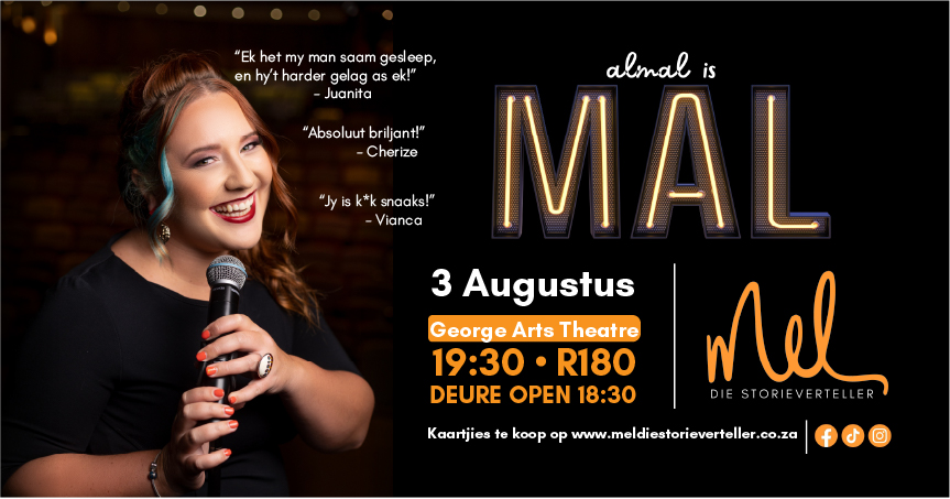 Mel die Storieverteller - Almal is Mal! Event George Garden Route