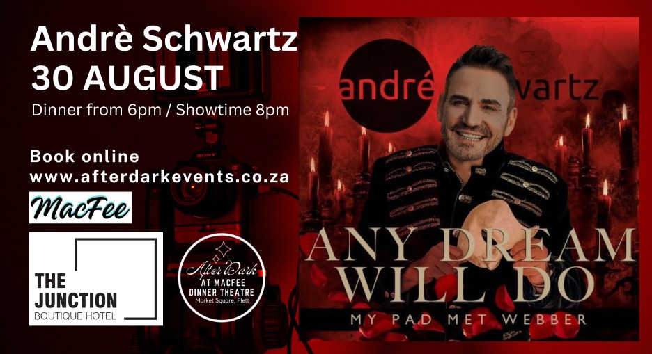 ANDRE SCHWARTZ - Any Dream Will Do Event Plettenberg Bay Garden Route