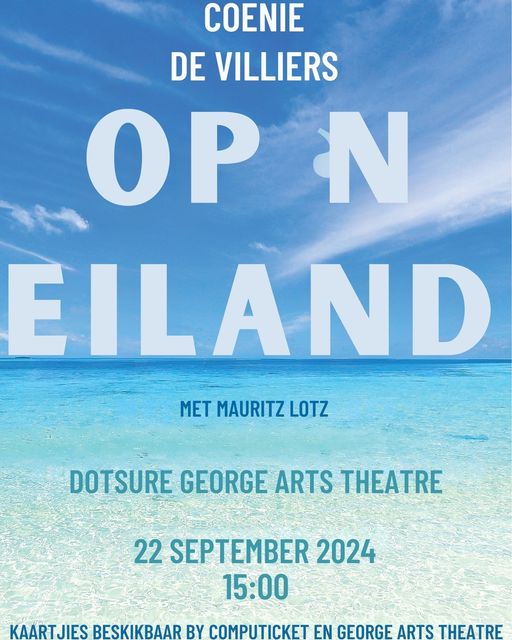 ON AN ISLAND - Coenie de Villiers with Mauritz Lotz Event George Garden ...