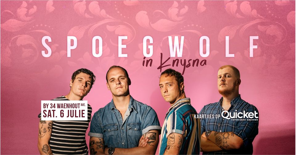 Spoegwolf LIVE in Knysna Event Knysna Garden Route